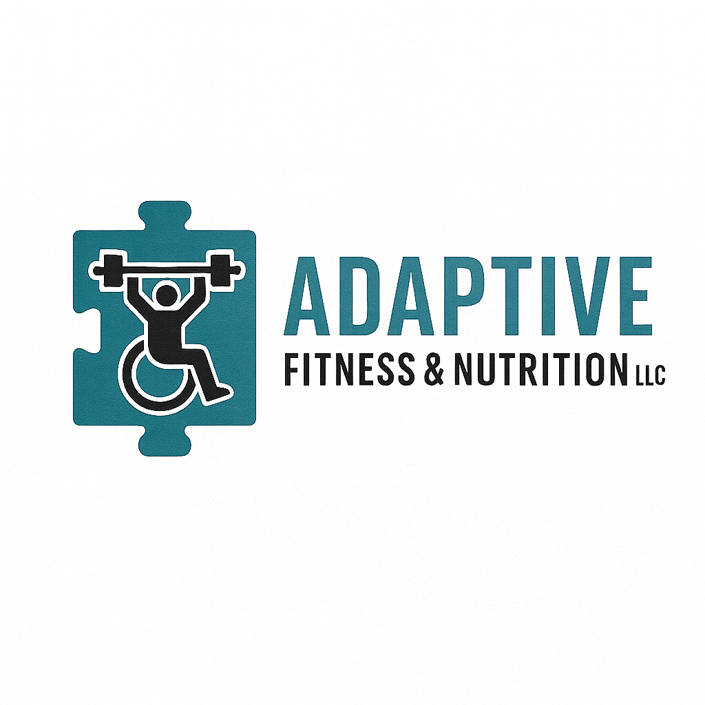 Adaptive Fitness & Nutrition LLC - Inclusive Training & Nutrition Coaching